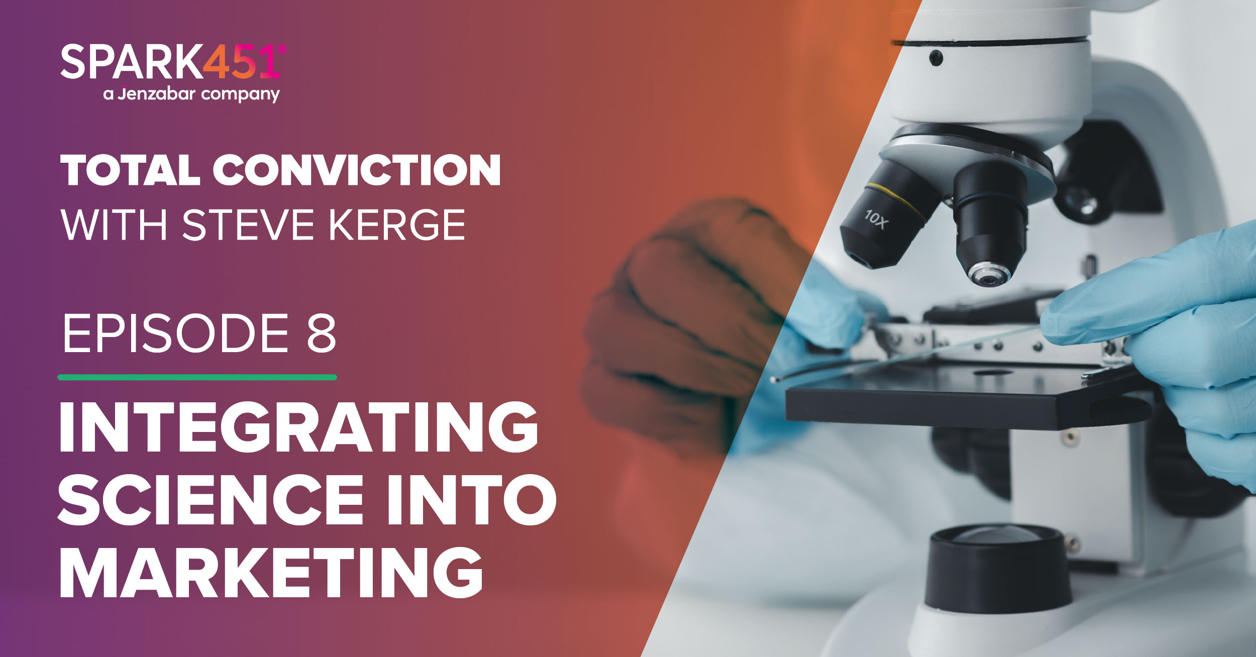 Integrating Science into Marketing - Spark451