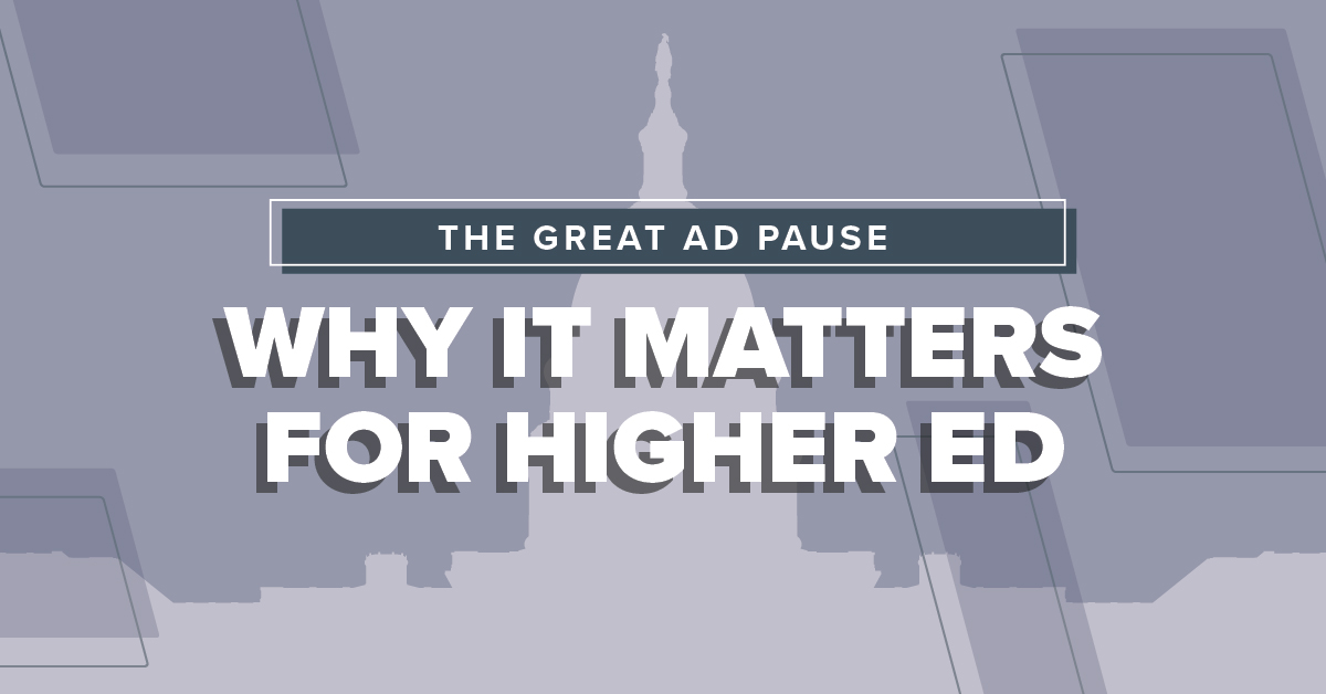 The Great Ad Pause: Why it Matters for Higher Ed - Spark451