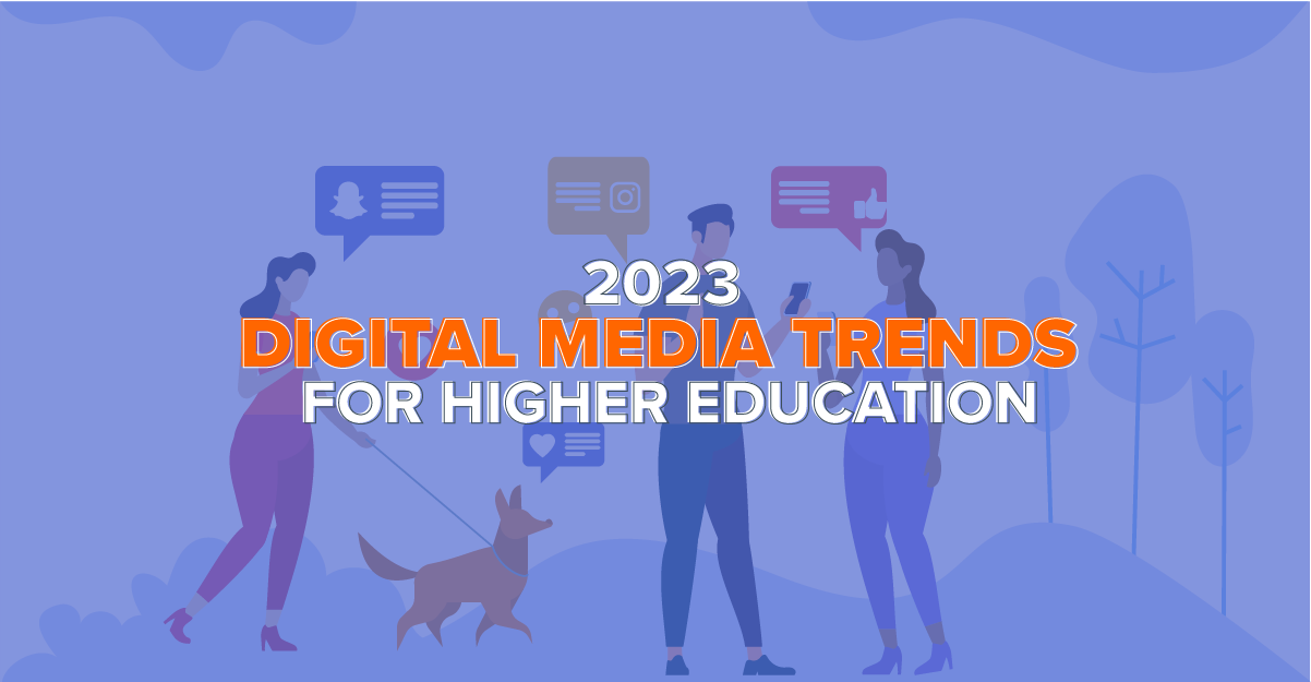 2023 Digital Media Trends for Higher Education - Spark451